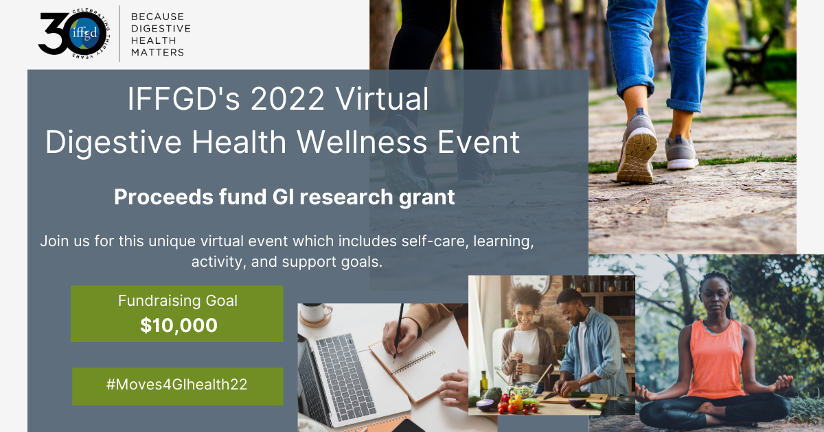 IFFGD's 2022 Virtual Digestive Health Wellness and Walk Event: A Unique Charitable Event with ...