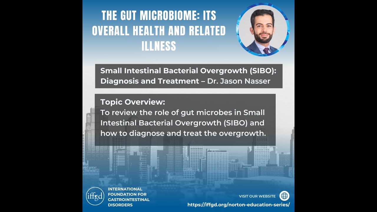 Small Intestinal Bacterial Overgrowth (SIBO): Diagnosis and Treatment ...