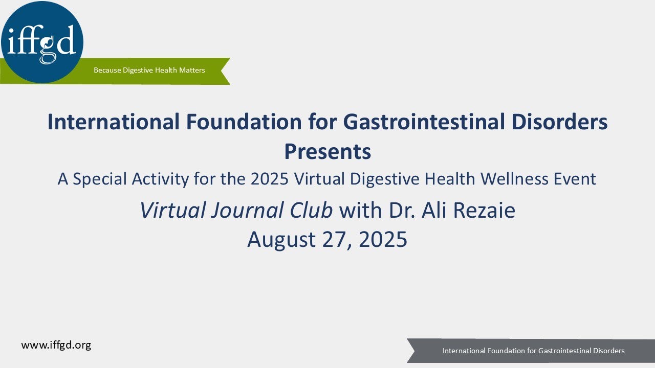 Virtual Journal Club with Dr. Ali Rezaie Hosted by IFFGD - IFFGD